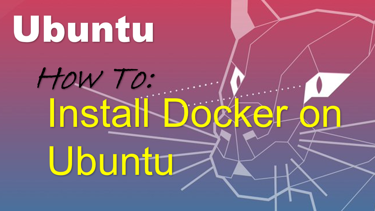 Install Docker On Ubuntu Xybernetics