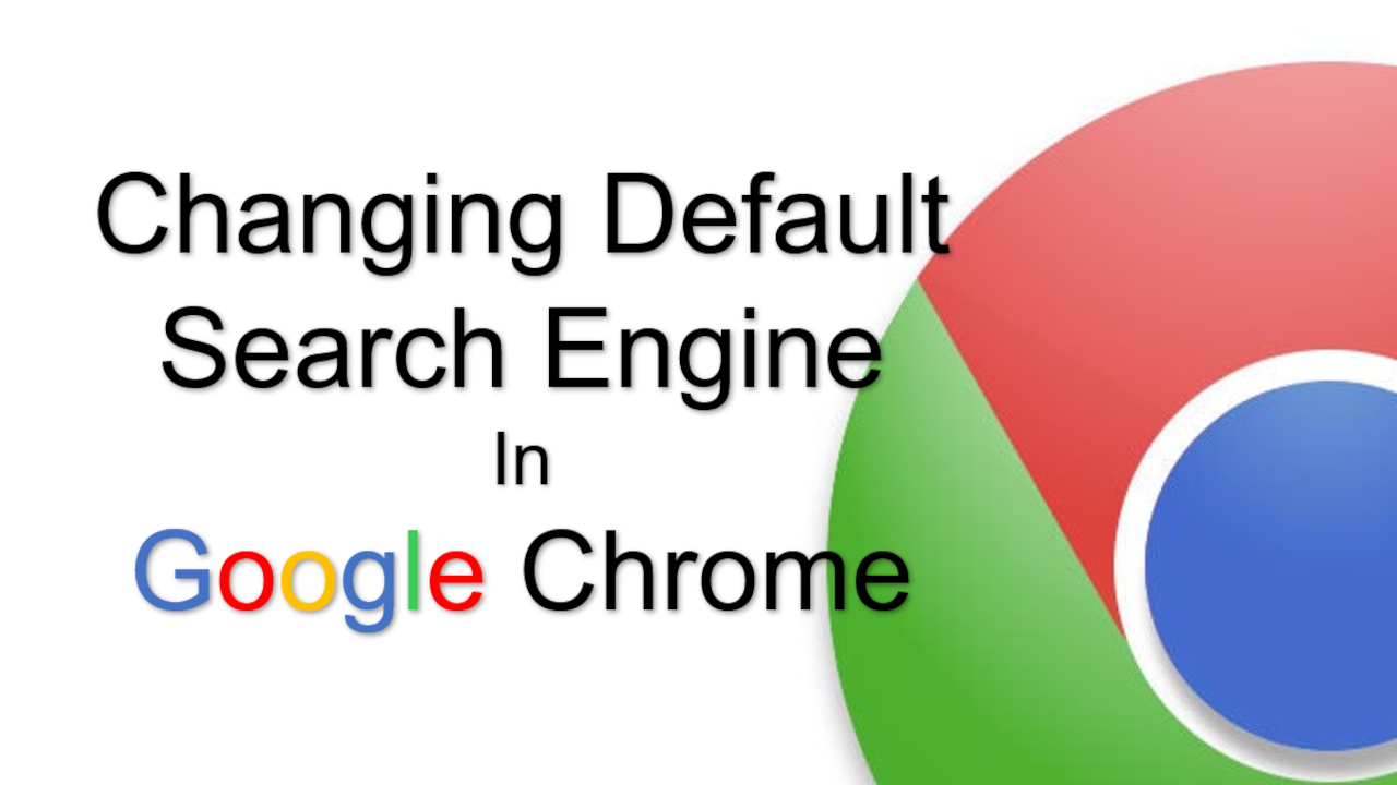 Change Default Search Engine In Google Chrome Xybernetics